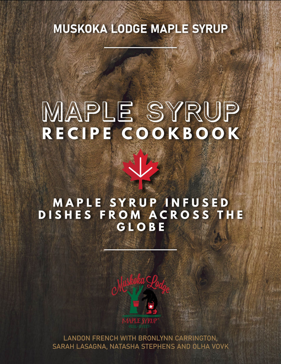 Free Maple Syrup eCookbook – Muskoka Lodge Maple Syrup